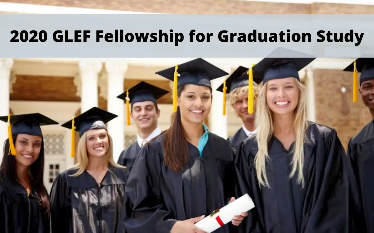 2020 GLEF Fellowship for Graduation Study - 2022 HelpToStudy.com 2023