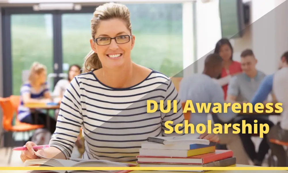 DUI Awareness Scholarship for the year of 2020-21