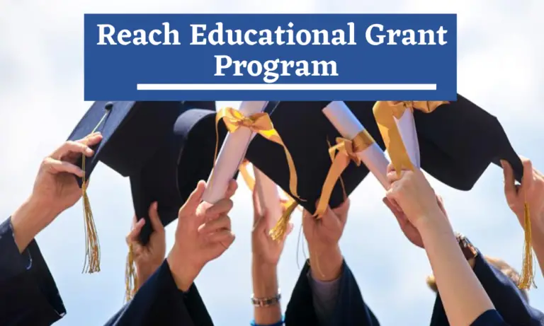 Reach Educational Grant Program for the year of 2020-21