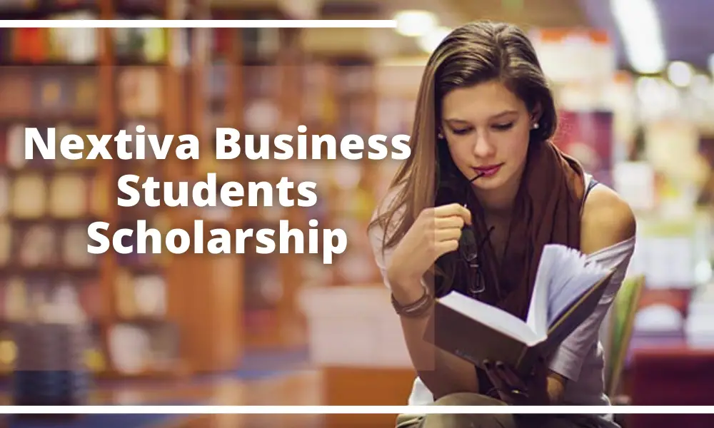 Nextiva Business Students Scholarship for the year of 2020-21