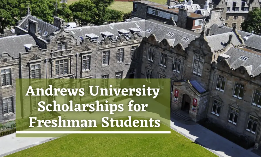 Andrews University Scholarships for Freshman Students