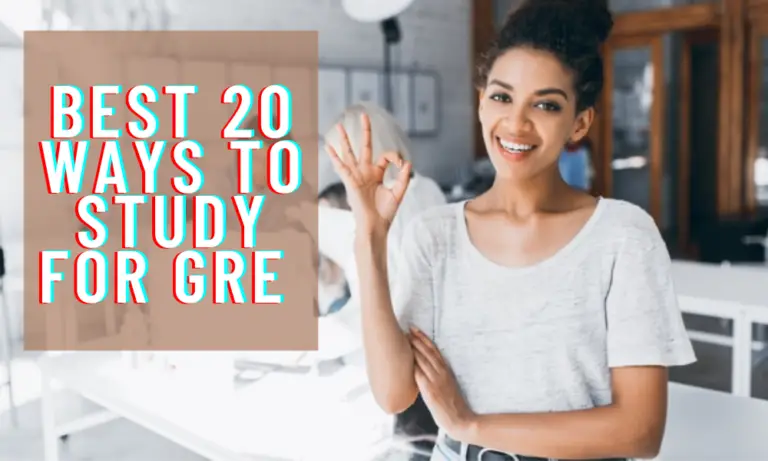 Best 20 Ways to Study for GRE