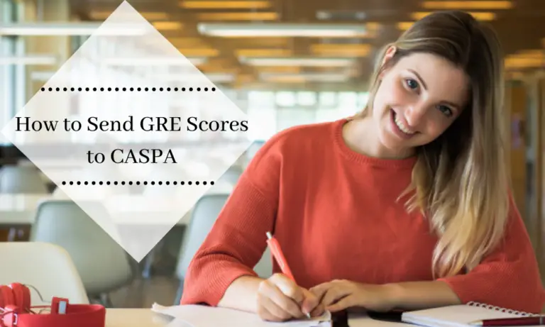 How to Send GRE Scores to CASPA