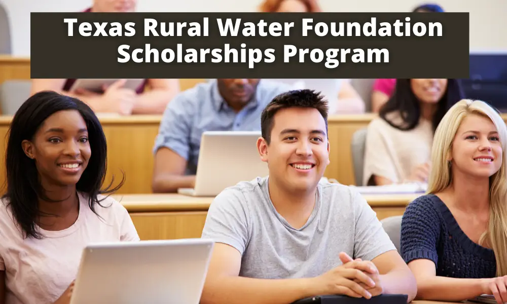 Texas Rural Water Foundation Scholarships Program