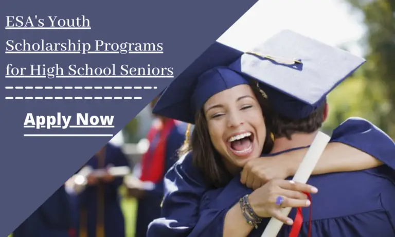 ESA's Youth Scholarship Programs for High School Seniors