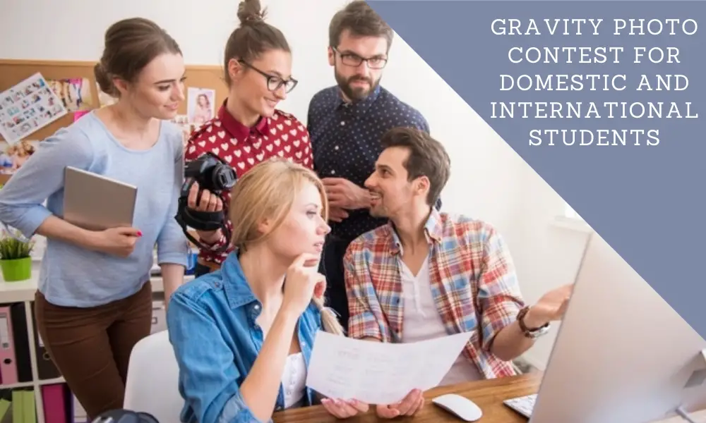 Gravity Photo Contest for Domestic and International Students
