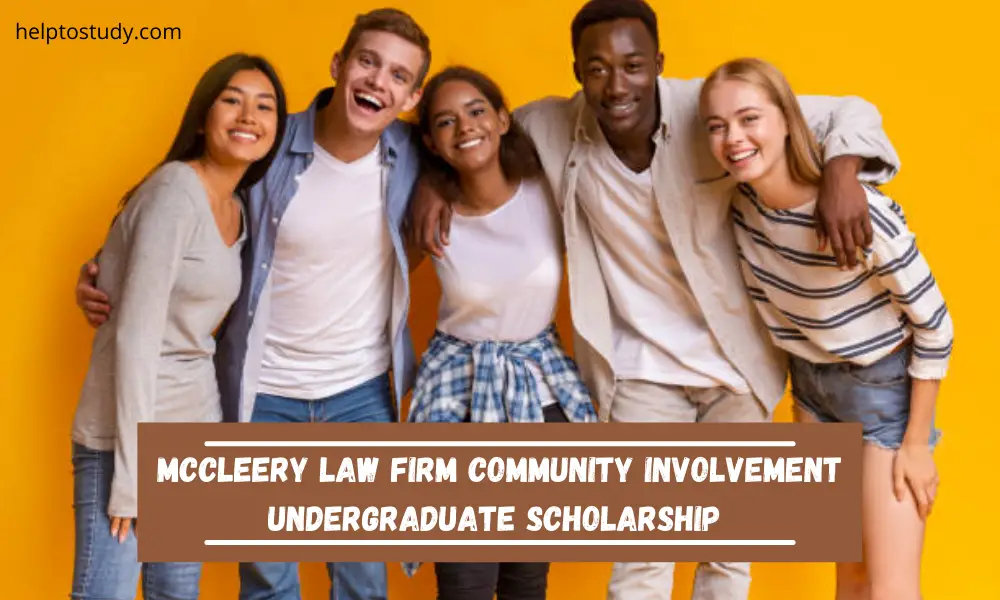 McCleery Law Firm Community Involvement Undergraduate Scholarship