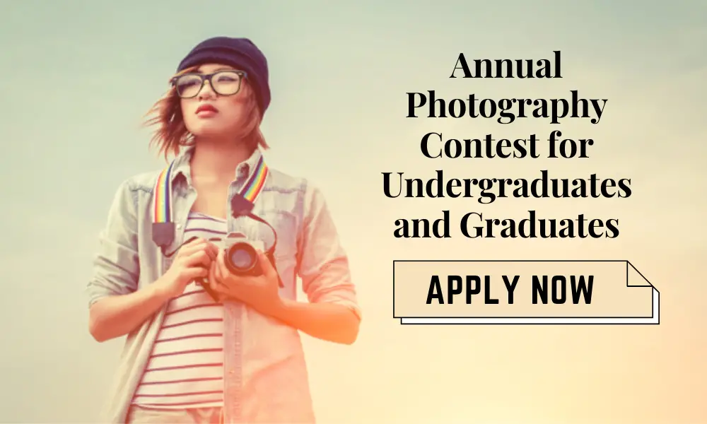Annual Photography Contest for Undergraduates and Graduates