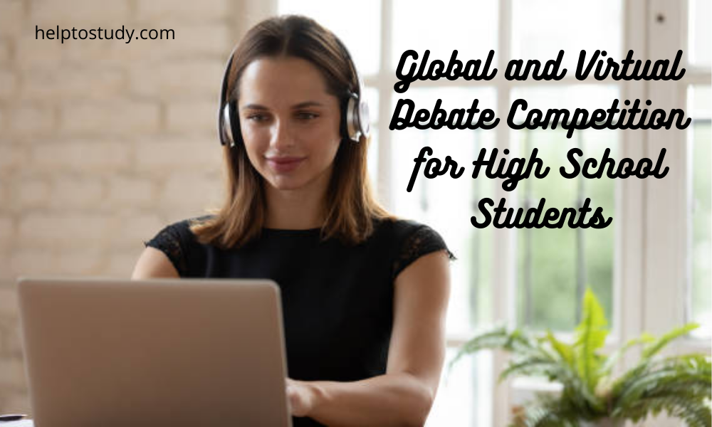 Global and Virtual Debate Competition for High School Students
