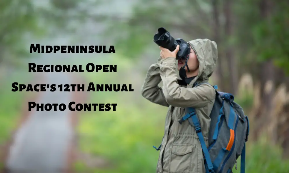 Midpeninsula Regional Open Space's 12th Annual Photo Contest