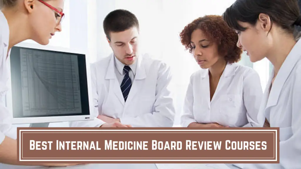Best Internal Medicine Board Review Courses
