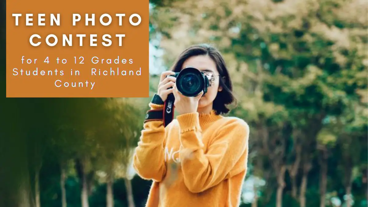 Teen Photo Contest for 4 to 12 Grades Students in Richland County
