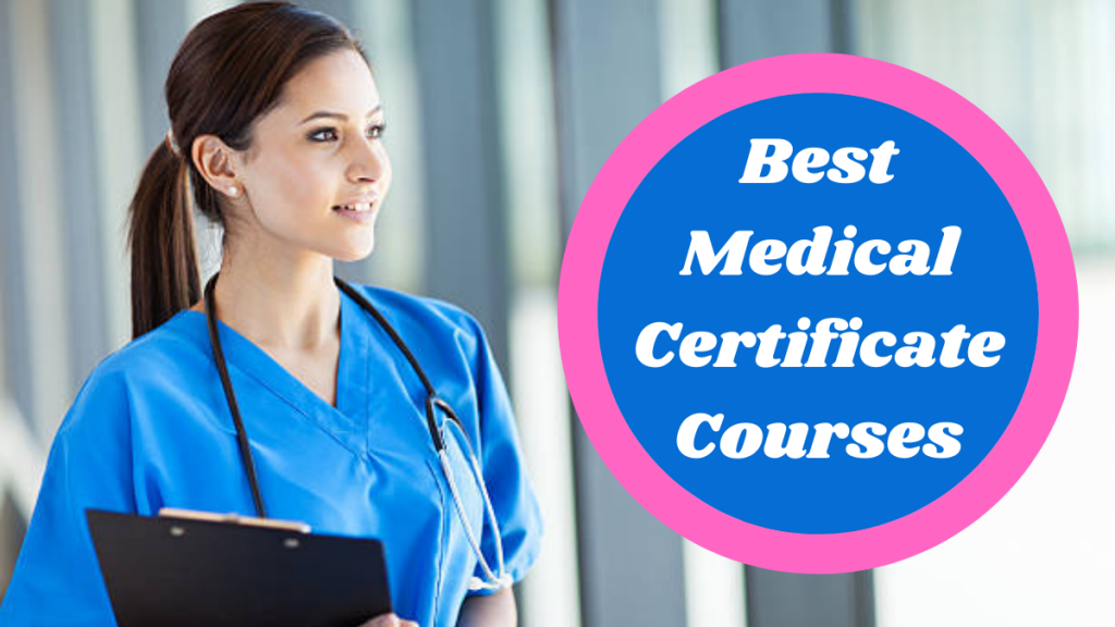 Best Medical Certificate Courses