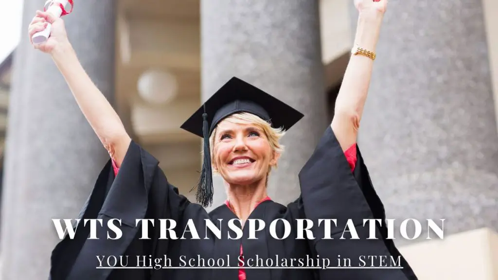 WTS Transportation YOU High School Scholarship in STEM