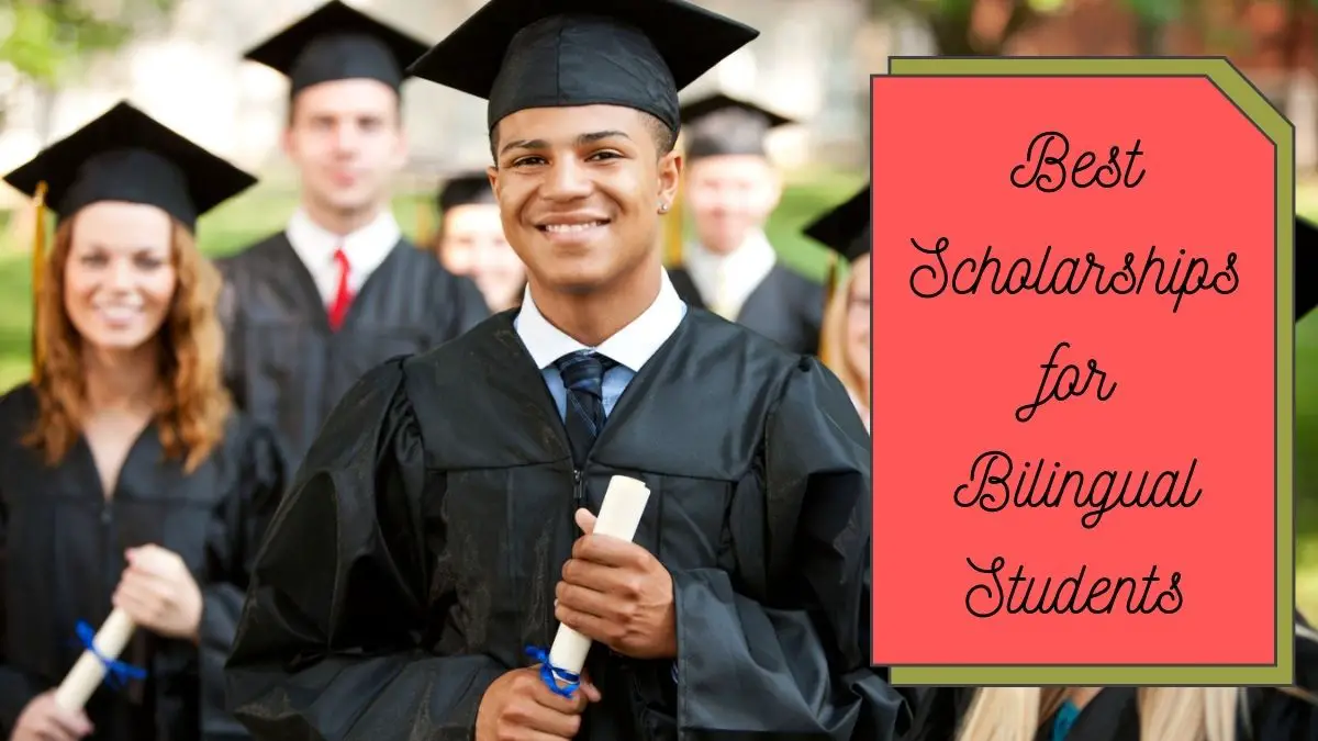 Best Scholarships for Bilingual Students