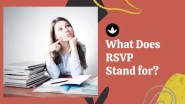 What Does RSVP Stand For What Does RSVP Stand For