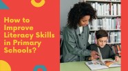 How To Improve Literacy Skills In Primary Schools 2022 HelpToStudy How To Improve Literacy Skills In Primary Schools 2022 HelpToStudy